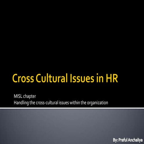 Cross cultural issues in hr | PPTX