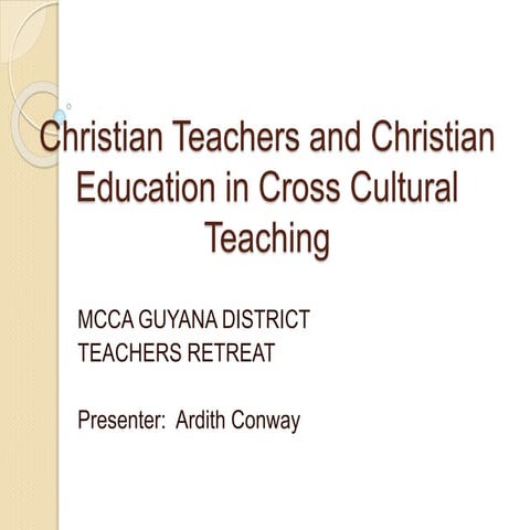 Role of Christian Teachers in Cross Cultural Ministry | PPT