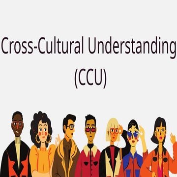 Cross Cultural Understanding (CCU) material | PPTX