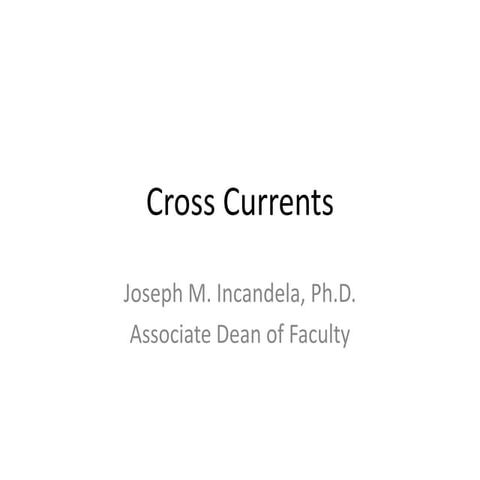 Cross Currents | PPTX | Education