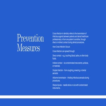 Cross infection in dentistry refers to the transmission of infectious ...