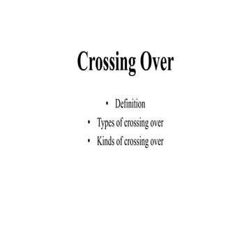 Crossing-Overrrrrrrrrrrrrerrrrrrrrrrrrrr | PPT