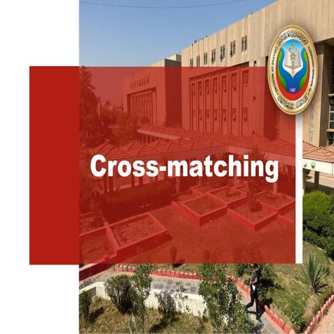 crossmatching.pptx...................... | PPTX