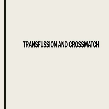 Crossmatch & Transfusion Procedure Hospital | PPTX