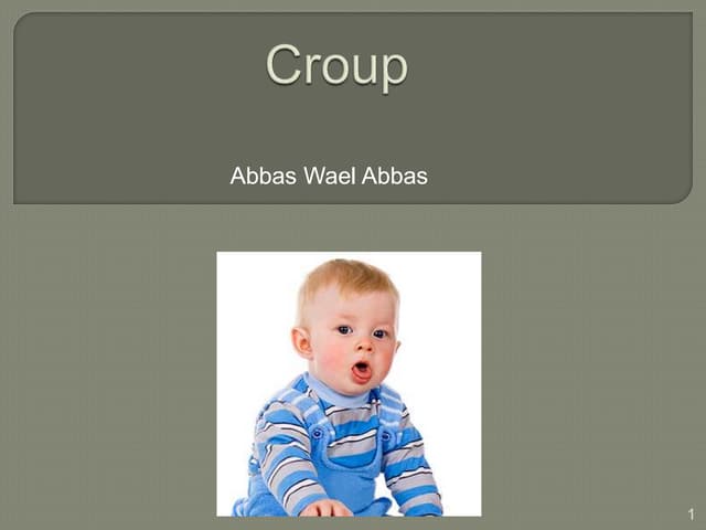 Croup in children | PPTX