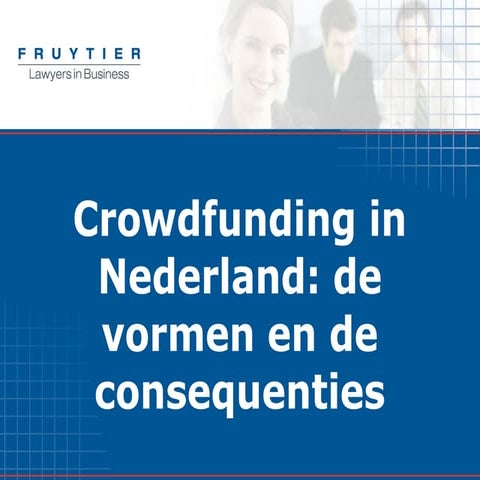 Crowdfunding in nederland de vormen en de consequenties | PPT