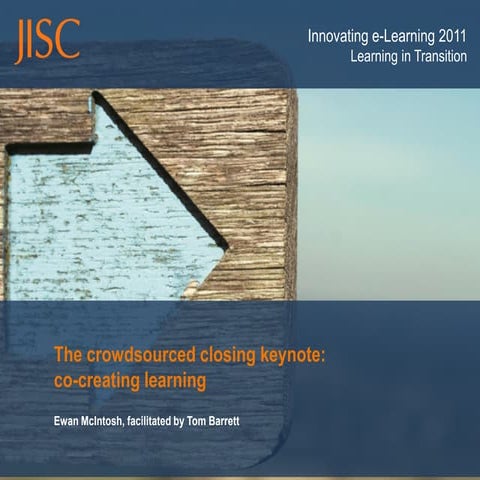 Crowdsourced keynote: co-creating learning | PPT