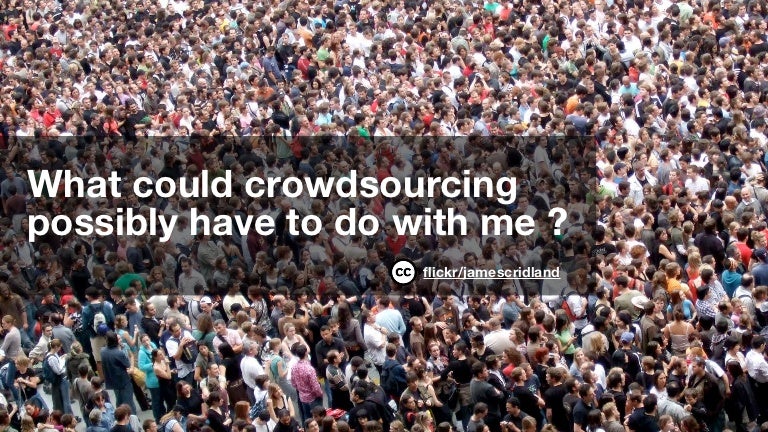 Crowdsourcing