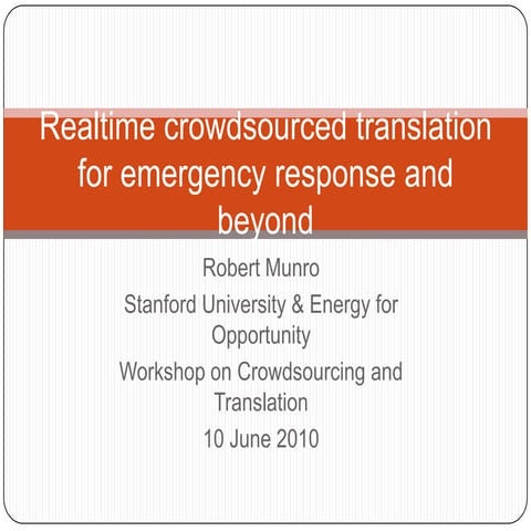 Realtime crowdsourced translation for emergency response and beyond | PPT