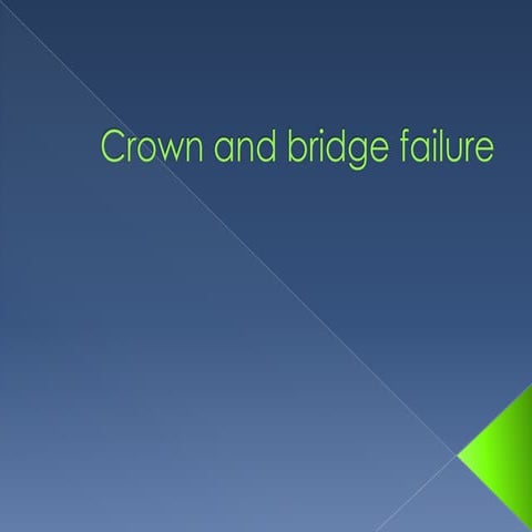 Crown and bridge failure in fixed dintistry | PDF