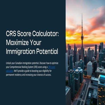 CRS-Score-Calculator-Maximize-Your-Immigration-Potential.pdf