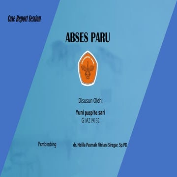 CRS ABSES PARU.pptx penyakit paru, sesak nafas, rontgen paru | PPTX