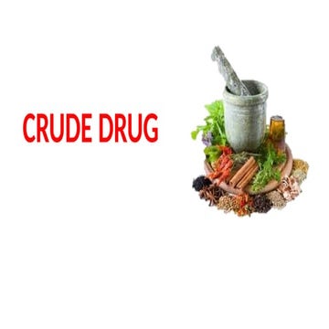 Crude Drugs and their classfication.pptx