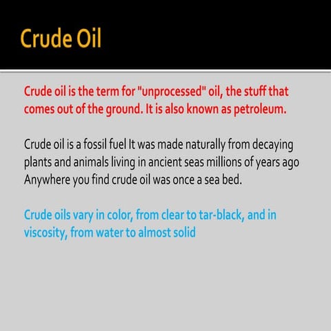 Crude Oil.pptx efundemental for crude oil | PPTX