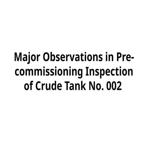 Crude tank inspection and observation PICTURE | PPTX