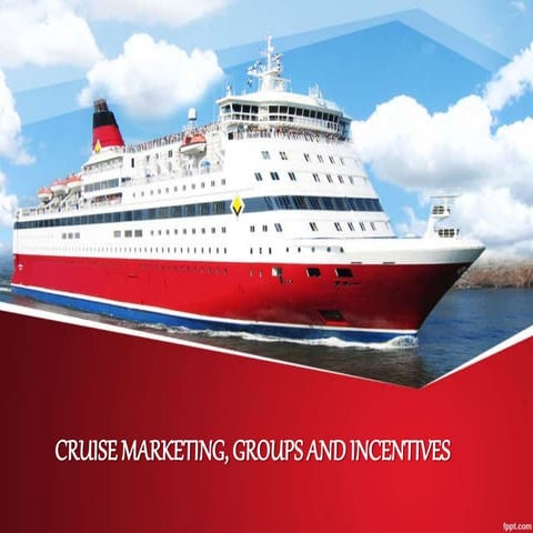 Cruise_Marketing_Groups_and_Incentives.pptx