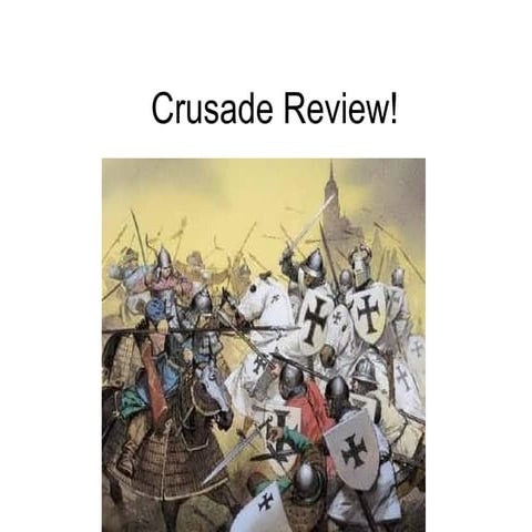 Crusades review and_end_of_the_chapter[1] | PPT
