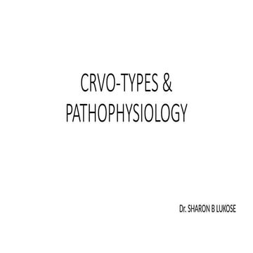 CRVO-TYPES & PATHOPHYSIOLOGY-OPHTHAL PG | PPTX