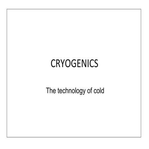 Cryogenics | PPT