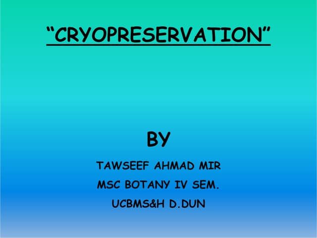 Cryopreservation | PPTX