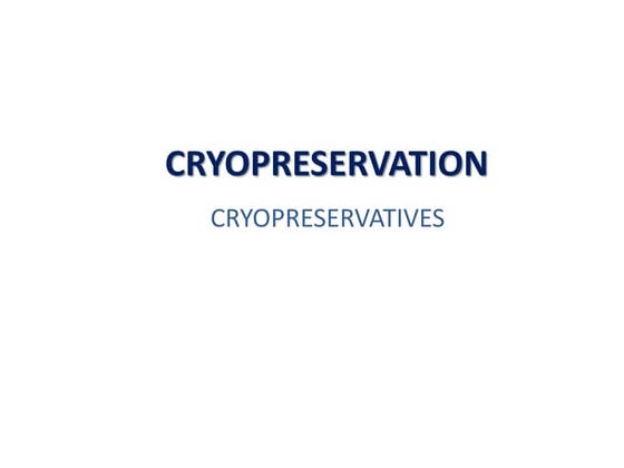 Cryopreservation/of cells and tissues| Application, mechanism ...