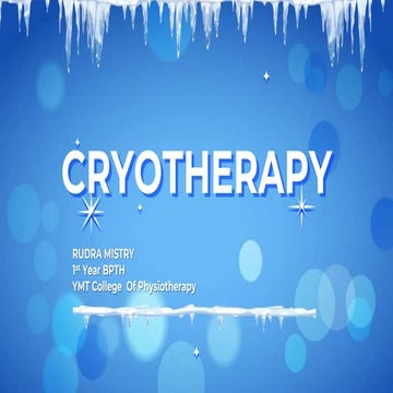 Cryotherapy By Rudra Mistry | PPTX