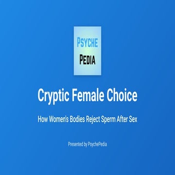 Cryptic Female Choice: How Women's Bodies Reject Sperm After Sex | PDF