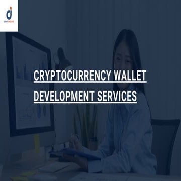 Cryptocurrency Wallet Development Services | PDF
