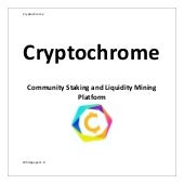 Cryptochrome - Community Staking and Liquidity Mining Platform | PDF