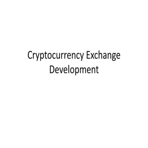 Cryptocurrency Exchange Development.pptx