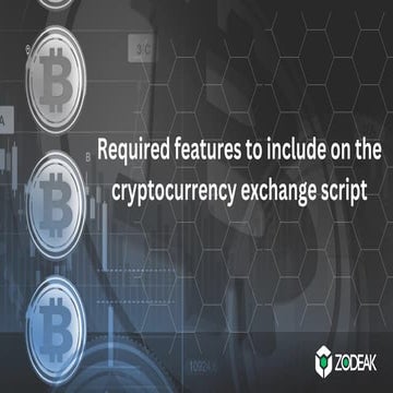 Things to essentially have on the cryptocurrency exchange script | PDF