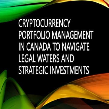 Cryptocurrency Portfolio Management in Canada To Navigate Legal Waters ...