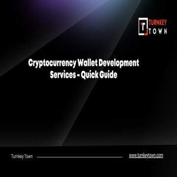 Cryptocurrency Wallet Development Services - Quick Guide.pdf