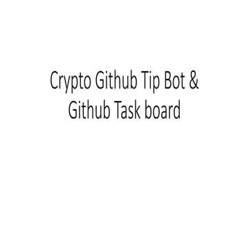 Crypto Github Tip Bot &.pptx
