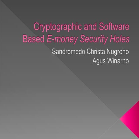 Cryptographic and software based e money security holes | PPT