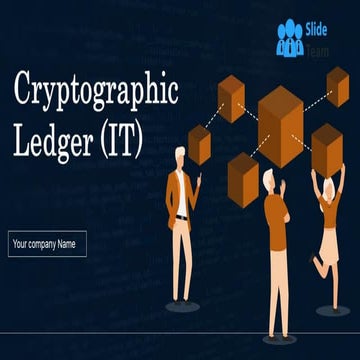 Cryptographic Ledger IT Powerpoint Presentation Slides | PPT