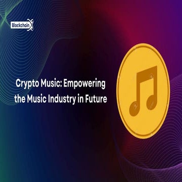 Crypto Music Empowering the Music Industry in Future ppt.pdf