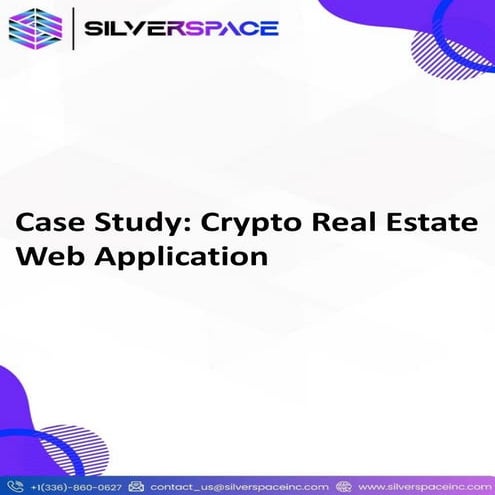 Crypto Real Estate Web Application Case Study | PDF