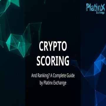 Crypto Scoring and Ranking platinx Exchange | PPTX