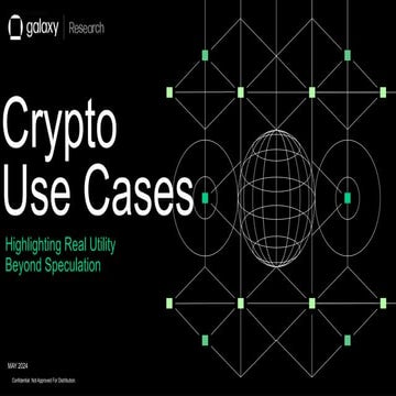 Crypto use cases as 2024 study by Galaxy Search.pptx