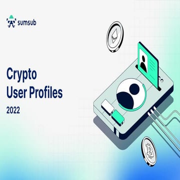 Crypto User Profiles 2022 | PDF
