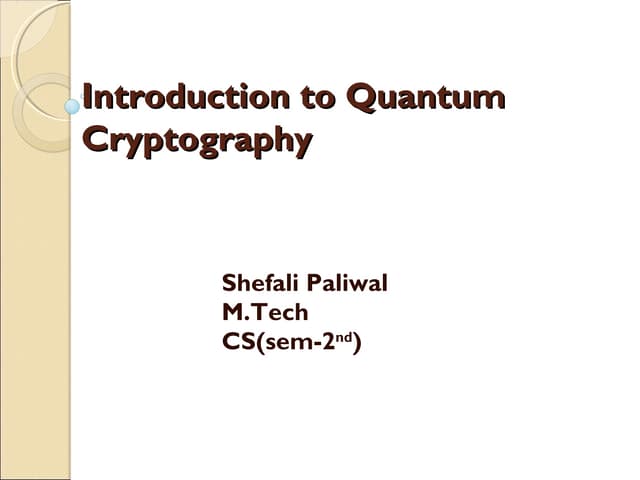 Quantum Cryptography presentation | PPTX