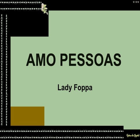 Crystal - Lady Foppa - "Amo Pessoas" | PPT