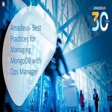 Best Practices For Managing Mongodb With Ops Manager Ppt