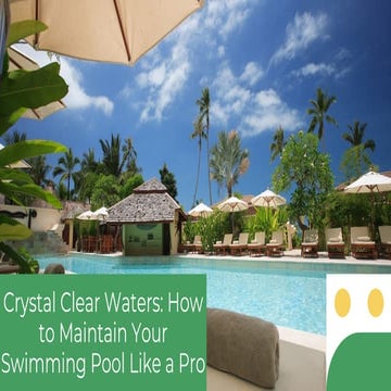 Crystal Clear Waters How to Maintain Your Swimming Pool Like a Pro.pdf