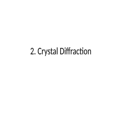 Crystal Diffraction part 1 solid state physics | PPTX