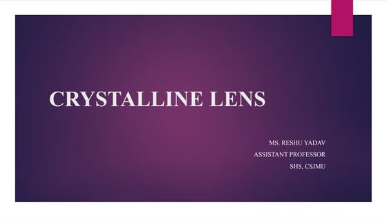 Anatomy of crystalline lens by Dr. Aayush Tandon | PPTX | Eye and ...