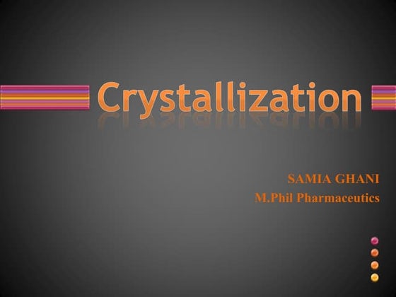 Crystallization (process chem).pptx | Chemistry | Science