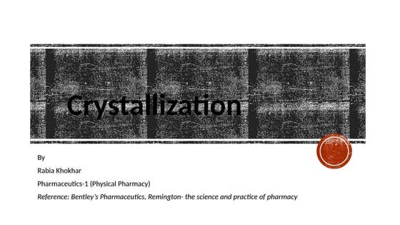 Crystallization (process chem).pptx | Chemistry | Science