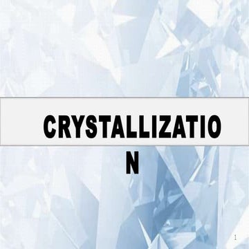 Crystallization. Crystals. | PPTX